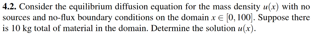 Solved Consider the equilibrium diffusion equation for the | Chegg.com