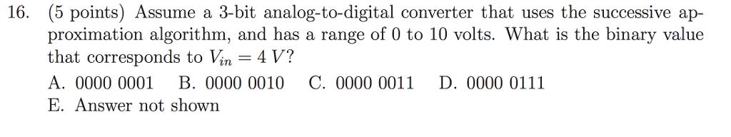 Solved Assume a 3-bit analog-to-digital converter that uses | Chegg.com