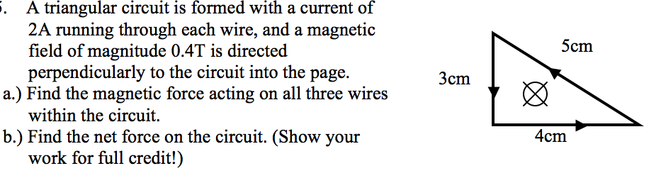 Solved A triangular circuit is formed with a current of 2A | Chegg.com