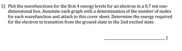 Solved Plot the wavefunctions for the first 4 energy levels | Chegg.com