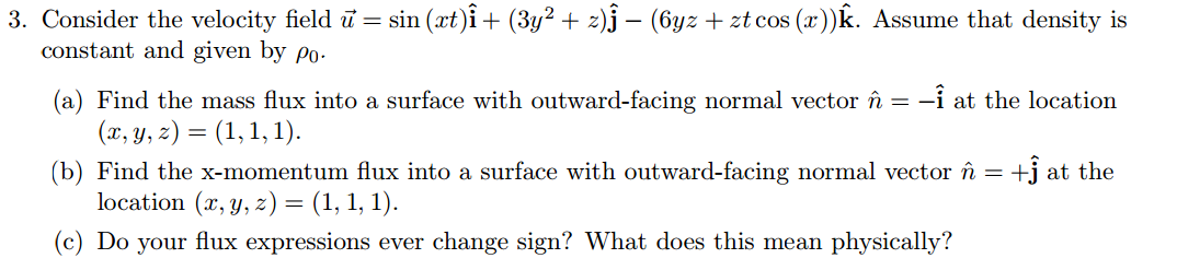 Solved 3. Consider the velocity field u= sin (2t)it (3y2 + | Chegg.com