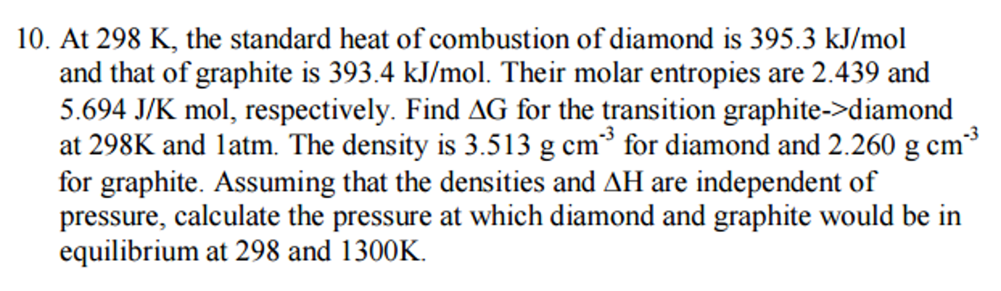 Solved At 298 K, the standard heat of combustion of diamond | Chegg.com