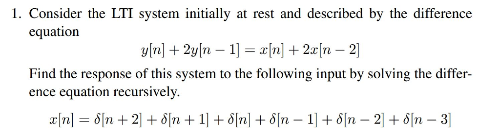 Solved Consider the LTI system initially at rest and | Chegg.com