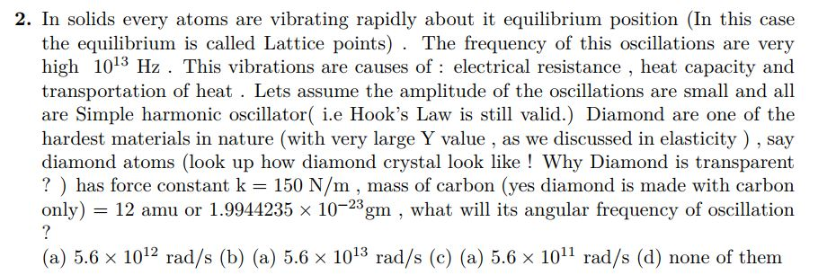 Solved 2. In solids every atoms are vibrating rapidly about | Chegg.com