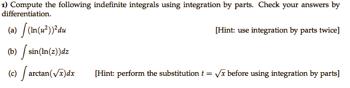 Solved Compute the following indefinite integrals using | Chegg.com