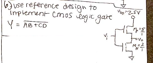 Solved Use reference design to implement cmos logic gate Y= | Chegg.com