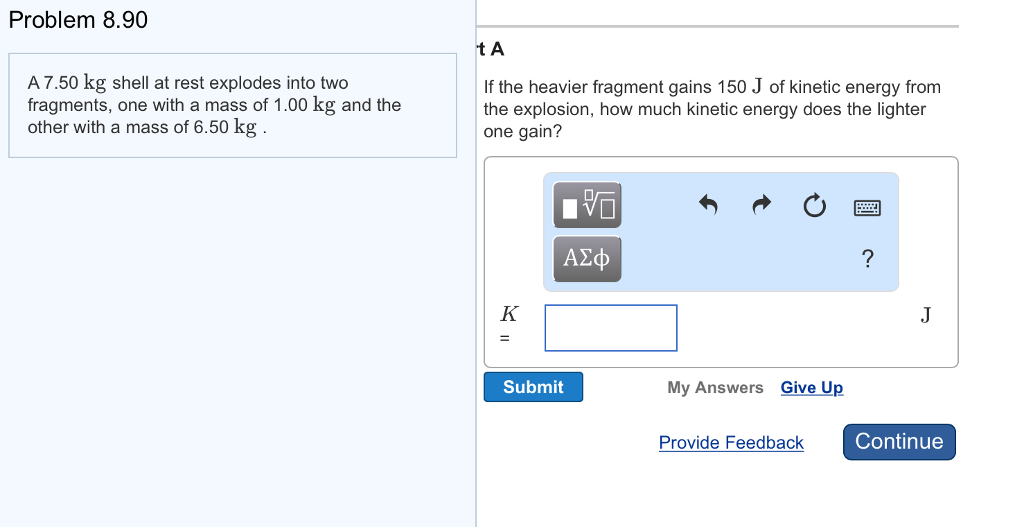 Solved A 7.50 kg shell at rest explodes into two fragments, | Chegg.com