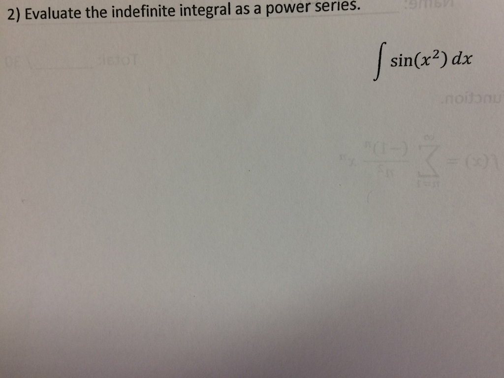 Solved 2) Evaluate the indefinite integral as a power | Chegg.com