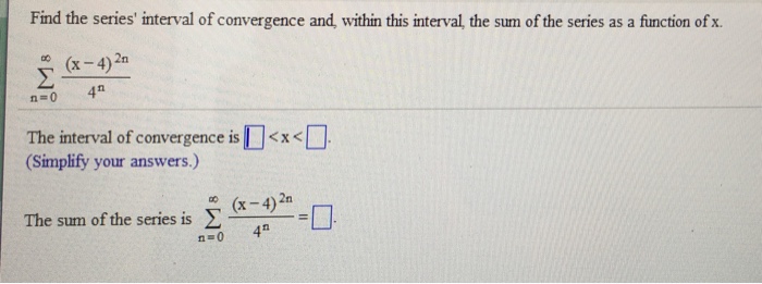Solved Find the series' interval of convergence and, within | Chegg.com