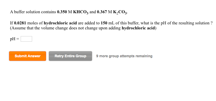 Solved A buffer solution contains 0.350 M KHCO_3 and 0.367 M | Chegg.com Solved A buffer solution contains 0.350 M KHCO_3 and 0.367 M | Chegg.com