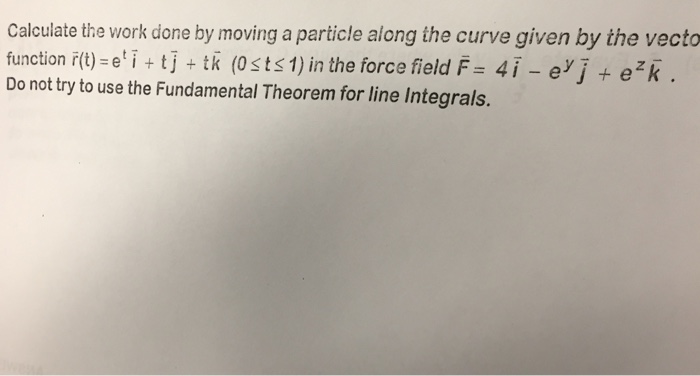 Solved Calculate the work done by moving a particle along | Chegg.com