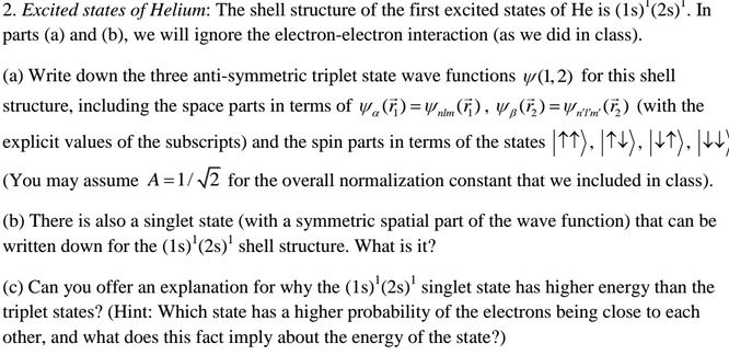Solved Excited states of Helium: The shell structure of the | Chegg.com