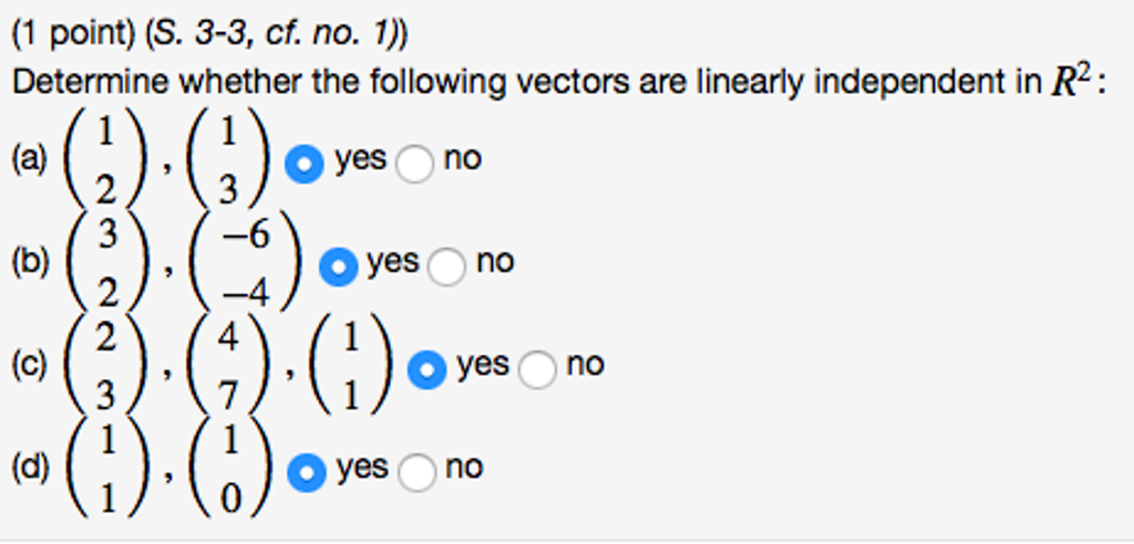 Solved Determine whether the following vectors are linearly | Chegg.com