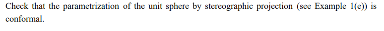 Solved Check that the parametrization of the unit sphere by | Chegg.com