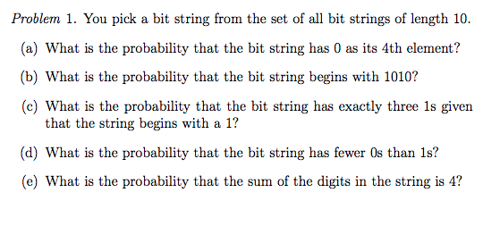 Solved Problem 1 You Pick A Bit String From The Set Of All 