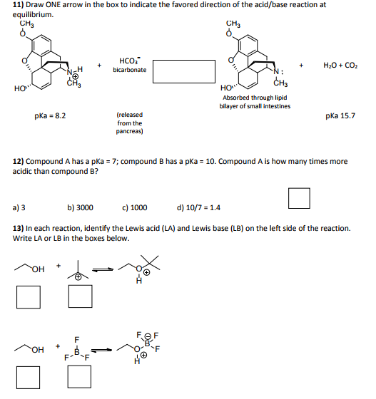 Solved 11) Draw ONE arrow in the box to indicate the favored | Chegg.com