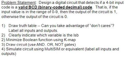 Solved Problem Statement: Design a digital circuit that | Chegg.com