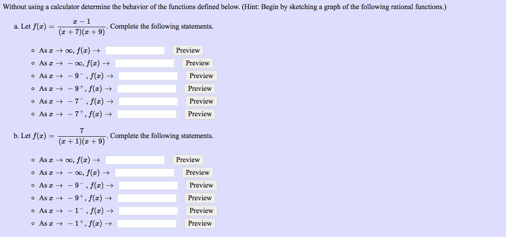 Solved Without using a calculator determine the behavior of | Chegg.com