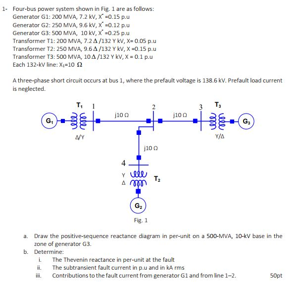 Solved 1 Four-bus power system shown in Fig. 1 are as | Chegg.com