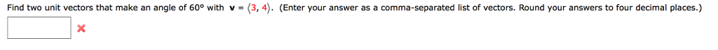 Solved Find Two Unit Vectors That Make An Angle Of 60 Degree