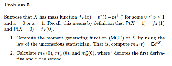 Solved Problem 5 Suppose that X has mass function fx (x) = | Chegg.com