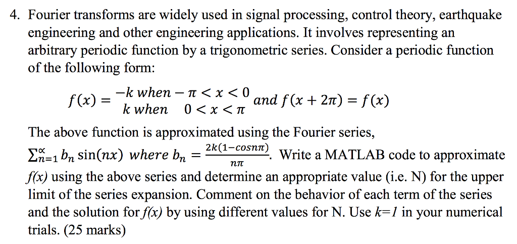 4. Fourier transforms are widely used in signal | Chegg.com