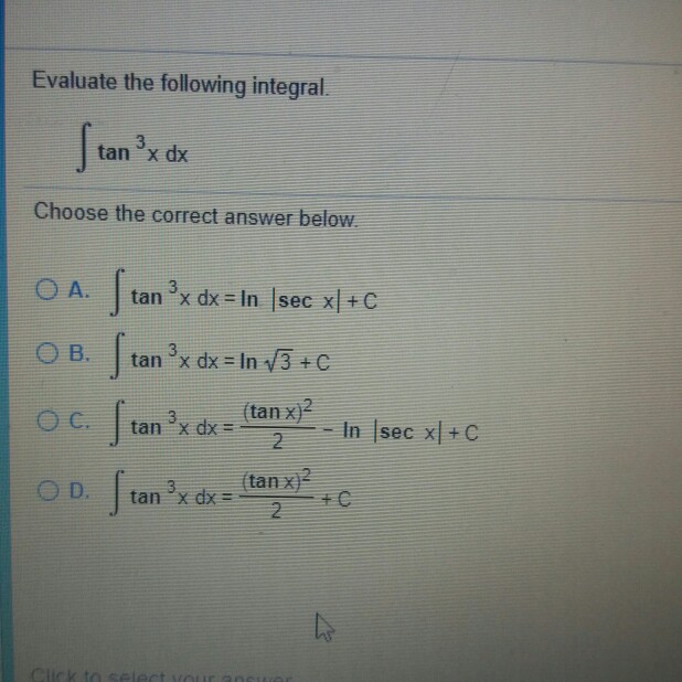 Solved Evaluate the following integral. 3 tan x dx Choose | Chegg.com