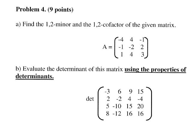 Solved Find the 1, 2-minor and the 1, 2-cofactor of the | Chegg.com