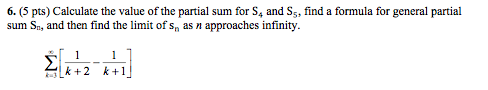 Solved Calculate the value of the partial sum for S_4 and | Chegg.com