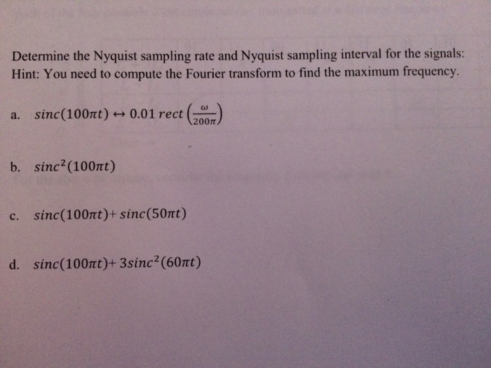 Solved Determine the Nyquist sampling rate and Nyquist | Chegg.com Solved Determine the Nyquist sampling rate and Nyquist | Chegg.com