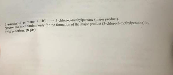 Solved 3.-methyl-1-pentene + HCI right arrow | Chegg.com