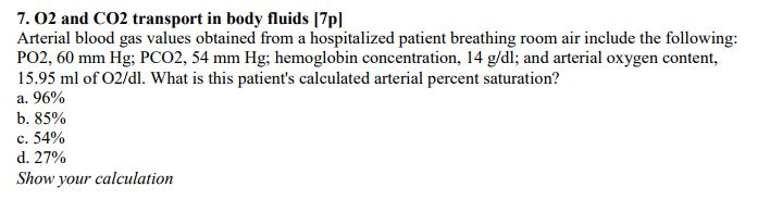 Solved 7. 02 and CO2 transport in body fluids 17pl Arterial | Chegg.com