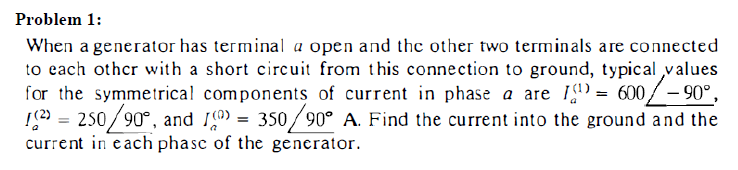 Solved Problem 1: When a generator has terminal a open and | Chegg.com