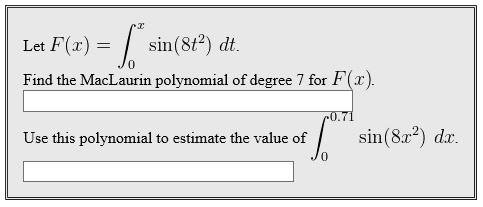Solved Let F(x) = integral^x_0 sin(8t^2) dt. Find the | Chegg.com