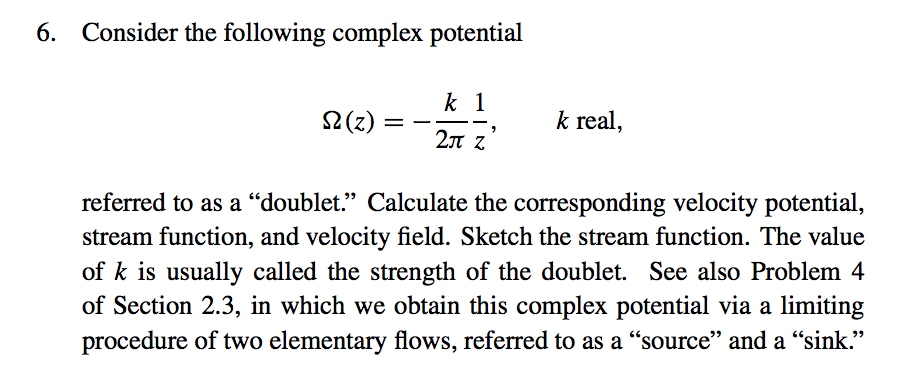 Solved 6. Consider the following complex potential -,k real | Chegg.com
