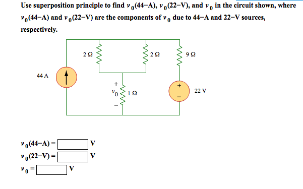 Solved Use superposition principle to find v_0(44-A), | Chegg.com