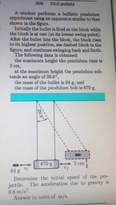 Solved A student performs a ballistic pendulum experiment | Chegg.com