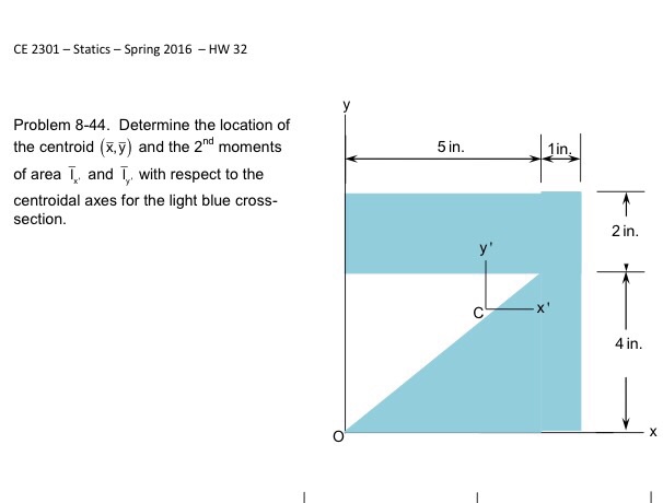 Solved Determine the location of the centroid (x, y) and the | Chegg.com