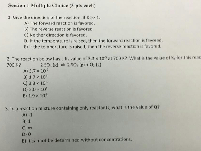 Solved Give the direction of the reaction, if K >> 1. A) | Chegg.com