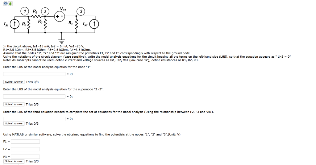 Solved In the circuit above, Is1=18 mA, Is2 = 6 mA, Vs1=20 | Chegg.com