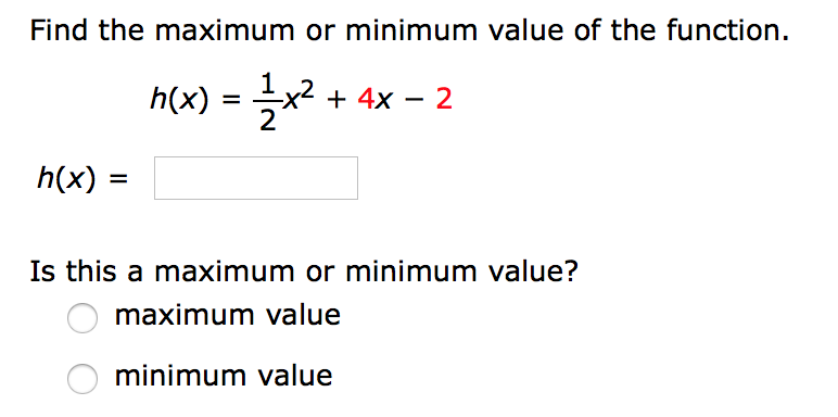 Solved Find the maximum or minimum value of the function. | Chegg.com