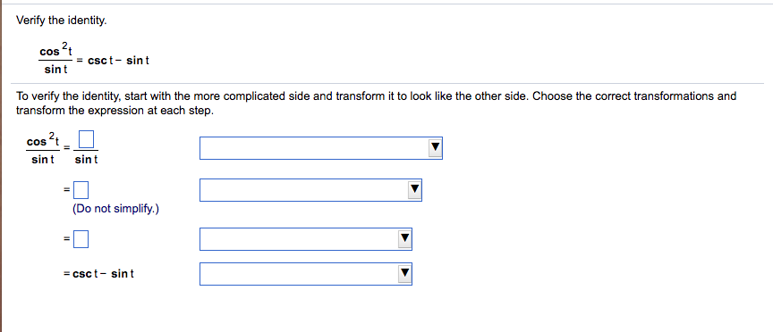 Solved Verify the identity. COS csc t sint Sin To verify the | Chegg.com