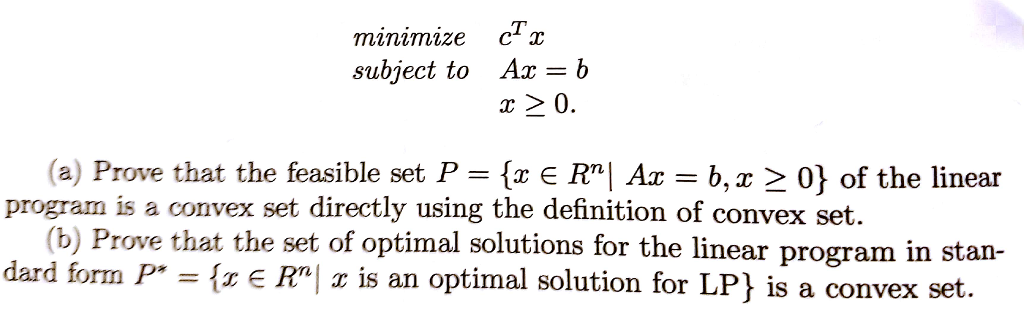 Solved minimize ctax subject to Ax = b 2 0 (a) Prove that | Chegg.com