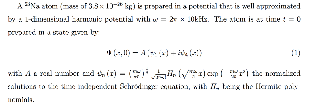 Solved A^23Na atom (mass of 3.8 times 10^-26 kg) is prepared | Chegg.com