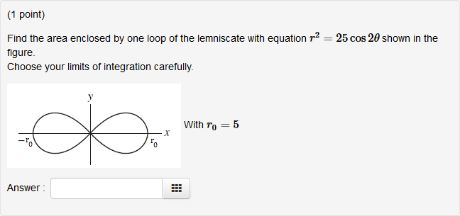 Solved 1 point) Find the area enclosed by one loop of the | Chegg.com Solved 1 point) Find the area enclosed by one loop of the | Chegg.com