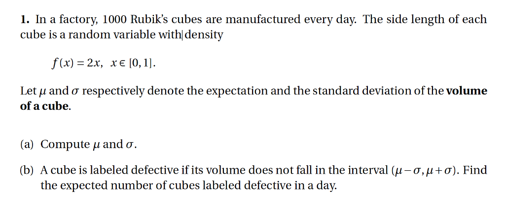 Solved In a factory, 1000 Rubik's cubes are manufactured | Chegg.com