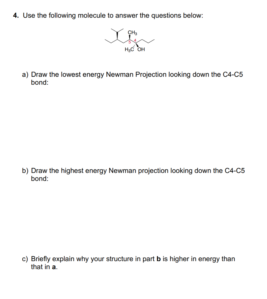 Solved 4. Use the following molecule to answer the questions | Chegg.com