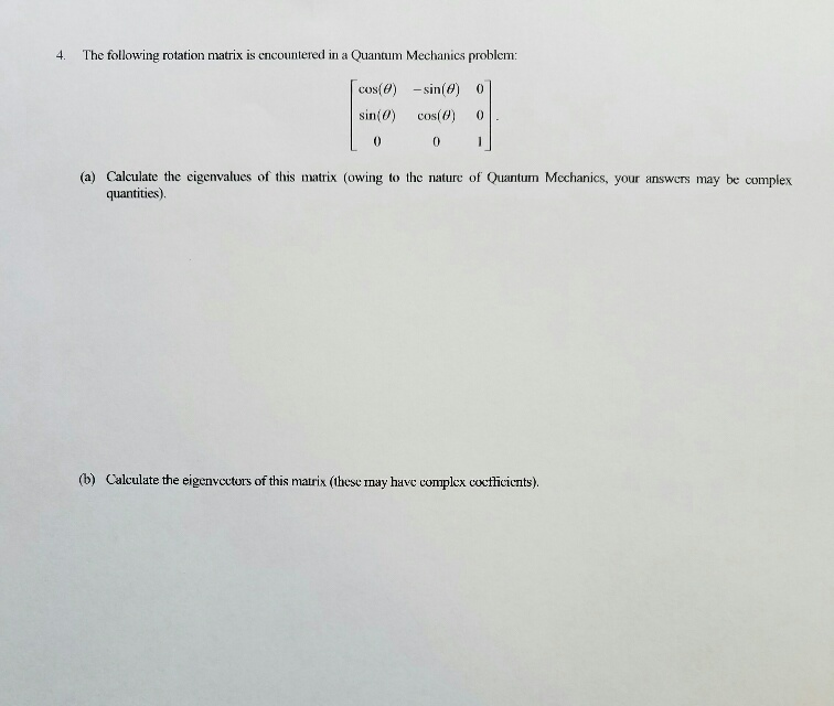 Solved The following rotation matrix is encountered in a | Chegg.com