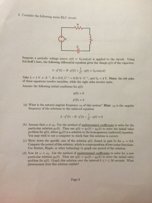 Solved 3. Consider the following series RLC circuit: Suppose | Chegg.com