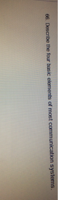 Solved Describe the four basic elements of most | Chegg.com